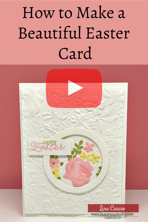 How to Make a Beautiful Easter Card - Lisa's Stamp Studio
