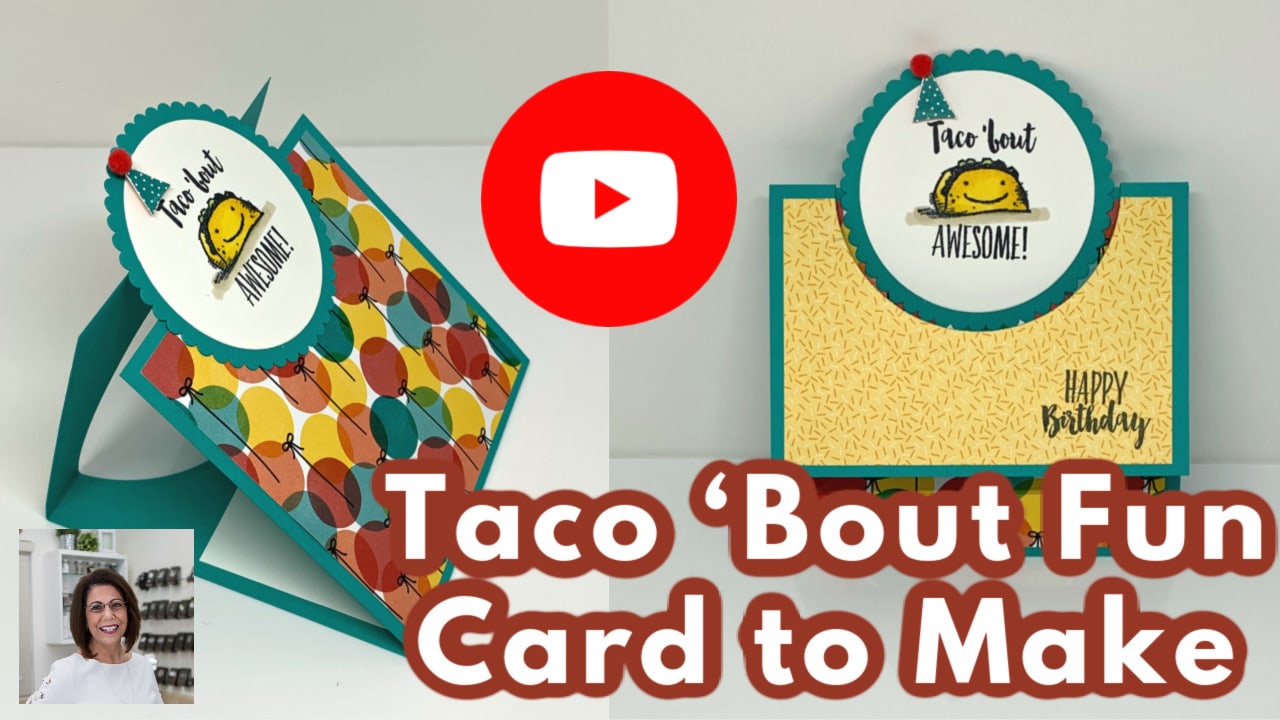 Taco 'Bout Fun Cards to Make! You Gotta See This!! - Lisa's Stamp Studio