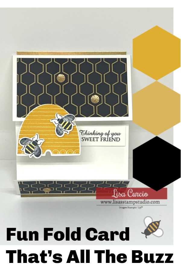 A Unique Fun Fold Card That's All The Buzz. Watch the Free Card Tutorial
