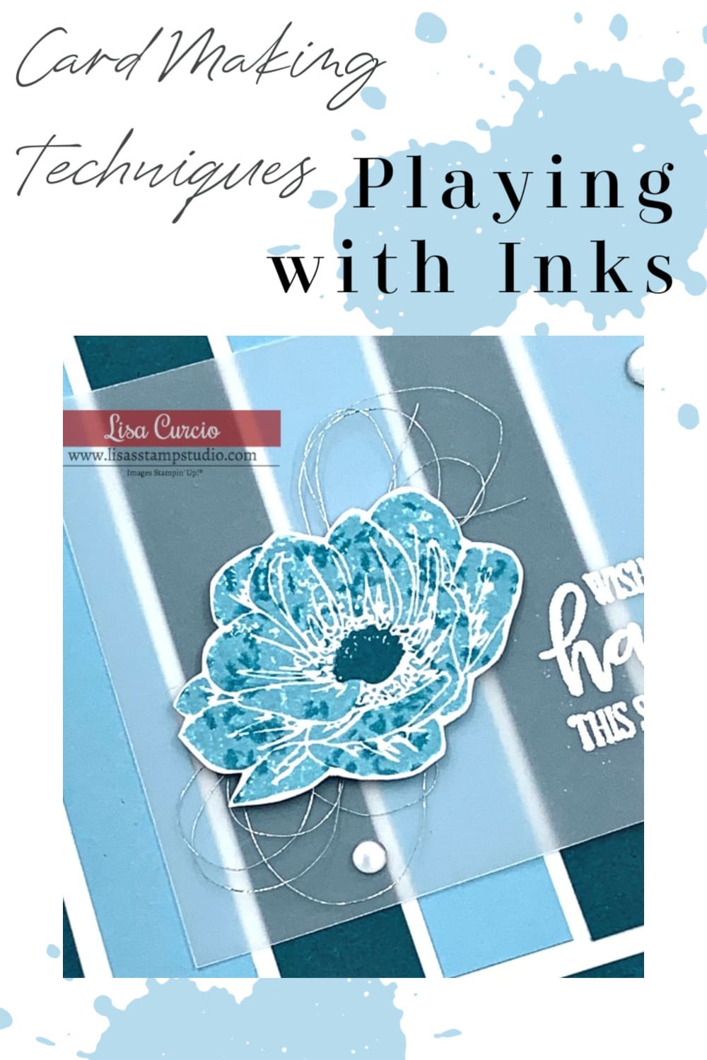 Inking Techniques on Cards That Will WOW You - Lisa's Stamp Studio