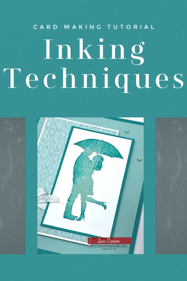 Inking Techniques on Cards That Will WOW You - Lisa's Stamp Studio