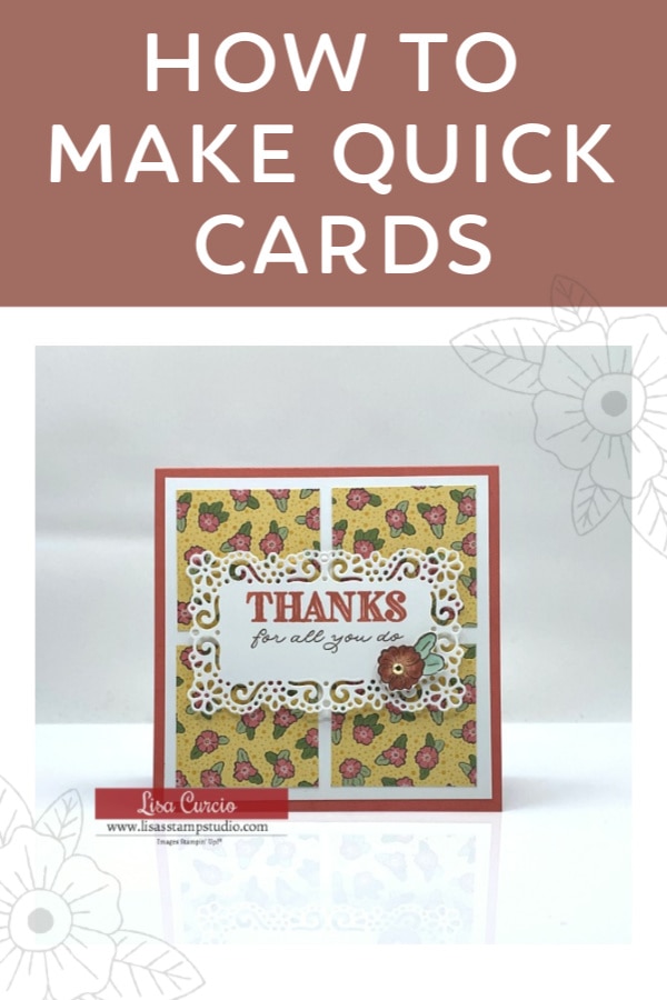 Simple Card Making That Makes Life Easier - Lisa's Stamp Studio