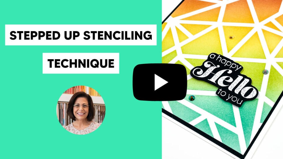 5 Stepped Up Stenciling Card Making Techniques - Lisa's Stamp Studio