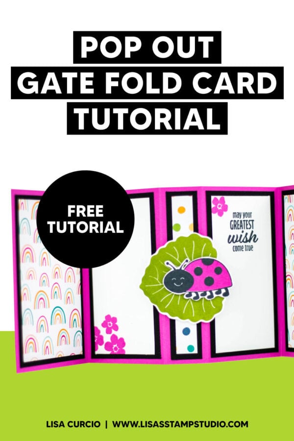 Make a Pop Out Card for Birthdays with a Gate Fold Twist - Lisa's Stamp ...