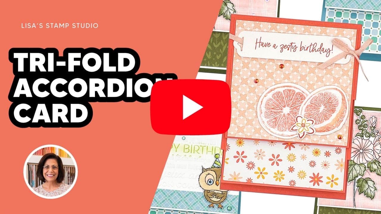Have Fun Making a Tri-Fold Accordion Card With These Easy Steps - Lisa's Stamp Studio