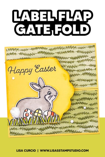 DIY Easter Card with a Partial Die Cut and a Double Gate Fold - Lisa's ...