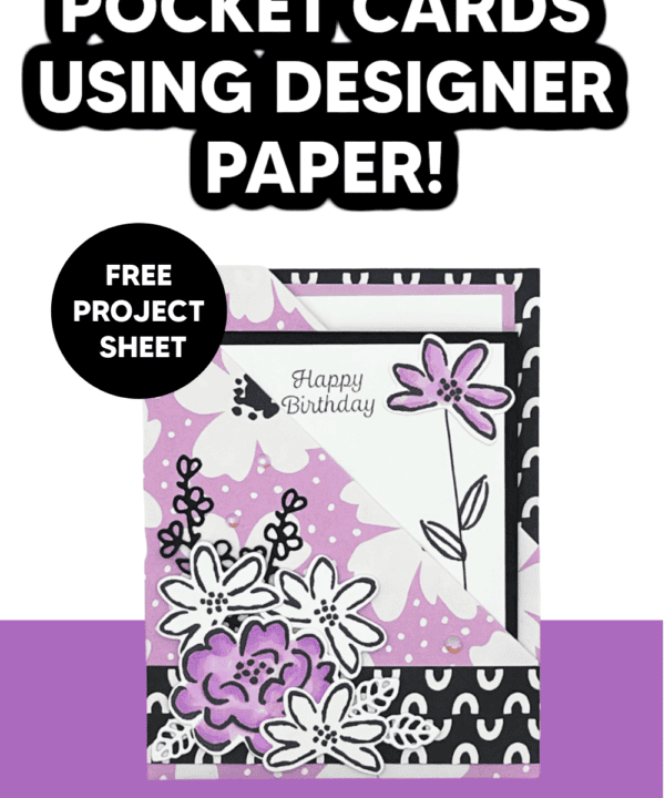 How to Make 3 Different Birthday Pocket Cards Using Designer Paper