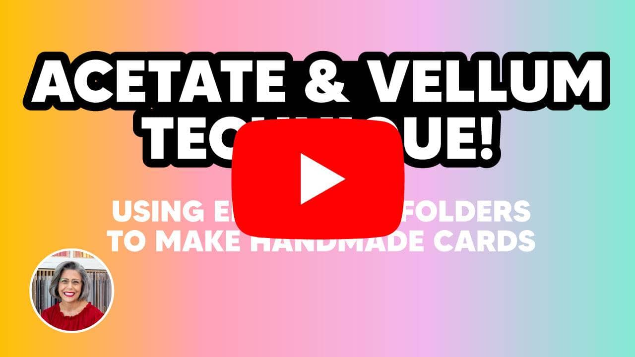 Use Acetate & Vellum with Embossing Folders for Amazing Card Making ...