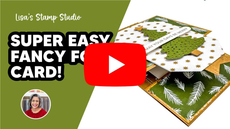 Fancy Fold Christmas Card Made Easy - Lisa's Stamp Studio Card Tutorial