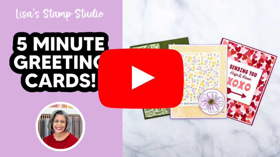 Easy DIY Greeting Cards to Make in 5 Minutes! - Lisa's Stamp Studio
